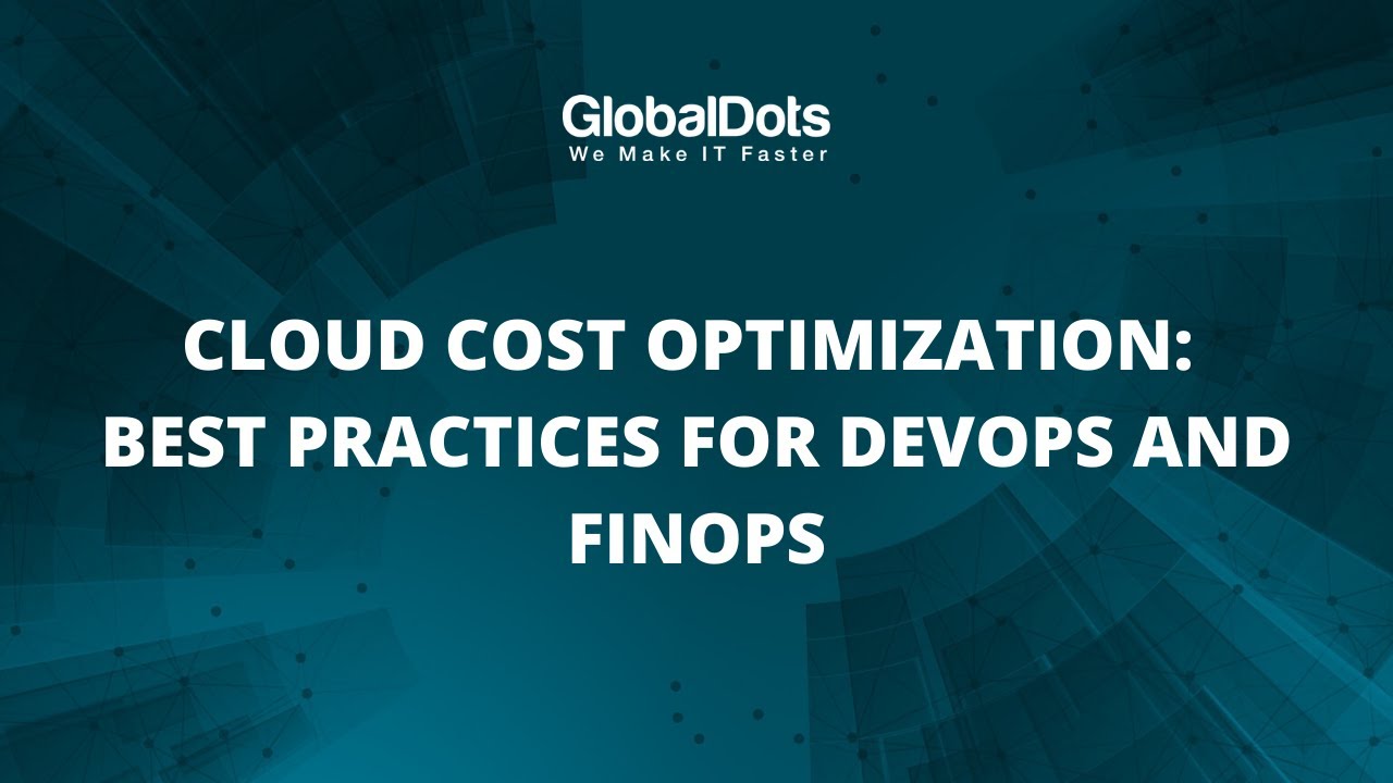 Cloud Cost Optimization - Best Practices (for DevOps & FinOps)