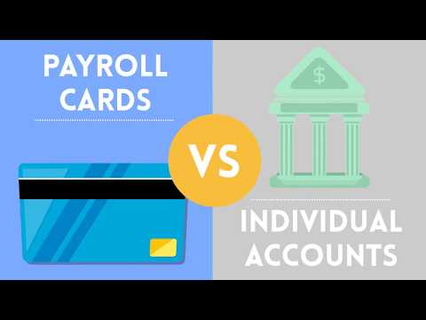 Your Choice: Payroll Cards or Individual Accounts