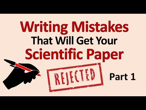 Writing Mistakes That Will Get Your Scientific Paper Rejected-Part 1