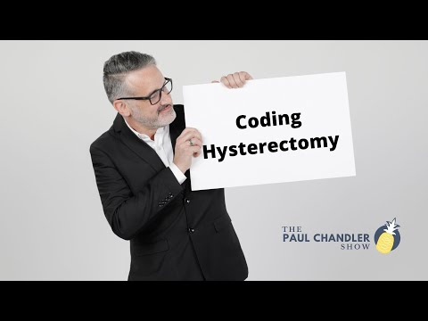 Coding Hysterectomy – The Paul Chandler Show Ep. 108
