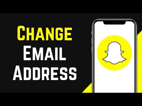 How To Change Your Email On Snapchat 2021