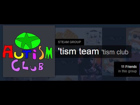 Steam Community :: Video :: 'tism time