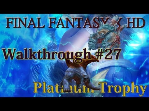 Final Fantasy X HD - Walkthrough Platinum Guide #27 - Juggernaut and Tanket Farming