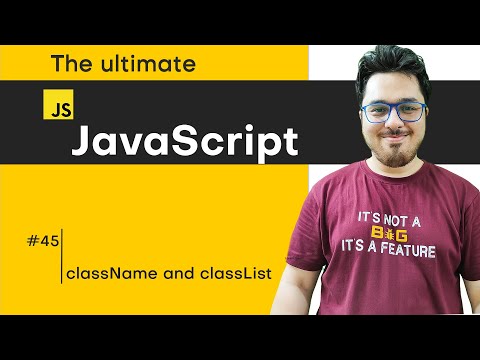 Changing HTML Classes using JavaScript: className and classList | JavaScript Tutorial in Hindi #45