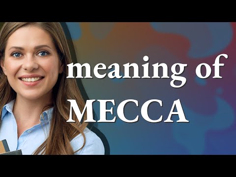 Mecca | meaning of Mecca