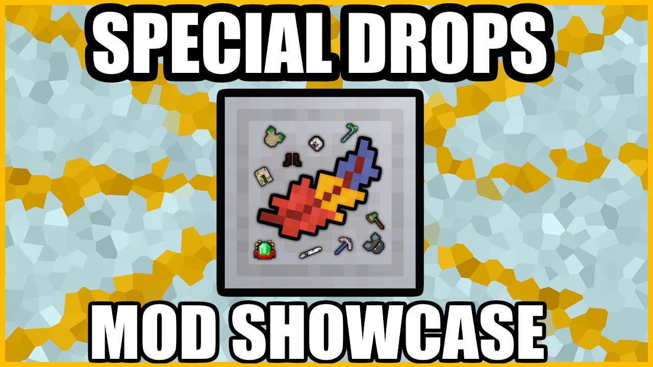Special Drops Mod (Mod Showcase)
