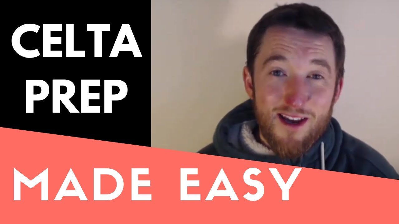 CELTA Preparation Made Simple - Everything YOU Need to Know