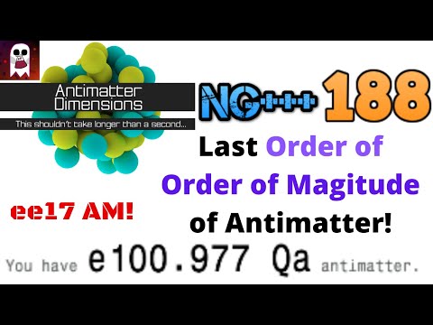 Antimatter Dimensions NG+++ Episode 188: e100 Quadrillion Antimatter!!