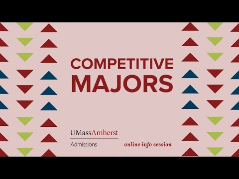 Competitive Majors: Online Information Session from UMass Amherst
