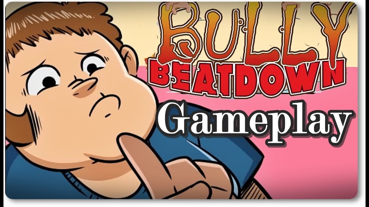 Bully Beatdown | Playthrough & Gameplay | Part 1