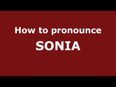 How to Pronounce SONIA in Spanish - PronounceNames.com