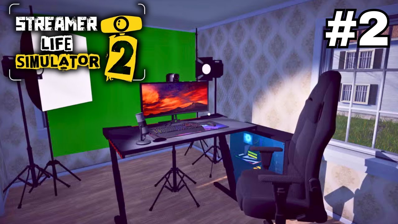 Streamer Life Simulator 2 | Part 2: Learning to Stream