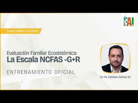 Evaluación Familiar Ecosistémica: la escala NCFAS -G+R