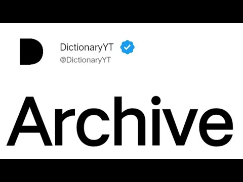 Archive Meaning in English