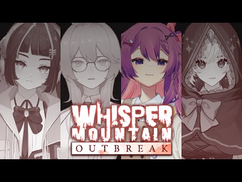 【WHISPER MOUNTAIN OUTBREAK】BISAKAH KITA BEKERJA SAMA DEMI BERTAHAN HIDUP?!【Devania Aura/Prism:NOVA】