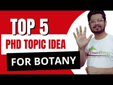 Phd topic ideas for botany | PhD Botany research topic ideas for PhD students