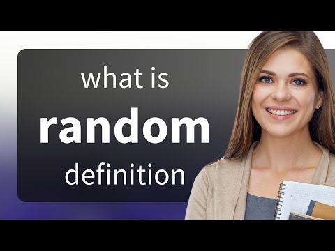 Random • definition of RANDOM