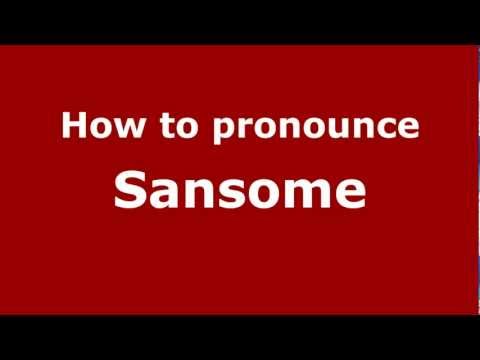How to Pronounce Sansome - PronounceNames.com