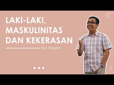 Laki-Laki, Maskulinitas dan Kekerasan