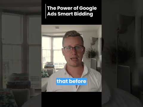 The Power of Google Ads Smart Bidding