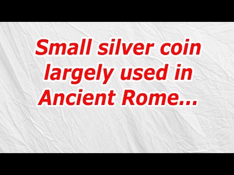 Small silver coin largely used in Ancient Rome (CodyCross Answer/Cheat)