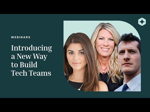 Introducing a New Way to Build Tech Teams