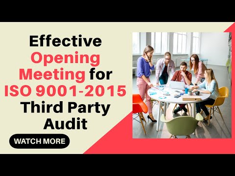 Effective Opening Meeting for ISO 9001-2015 Third Party Audit