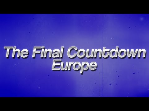 Europe - The Final Countdown 🌌 (Lyrics)