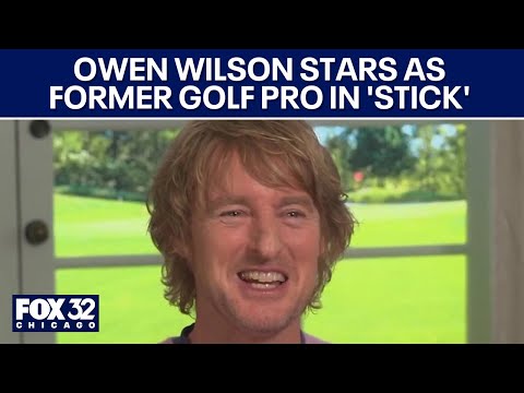 Owen Wilson stars as former golf pro in 'Stick'