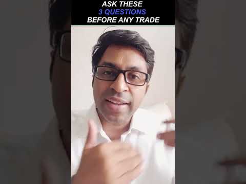 Ask These 3 Questions Before Every Trade