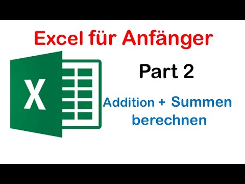 Excel für Anfänger Part 2 - Addition und Summe berechnen (2019)