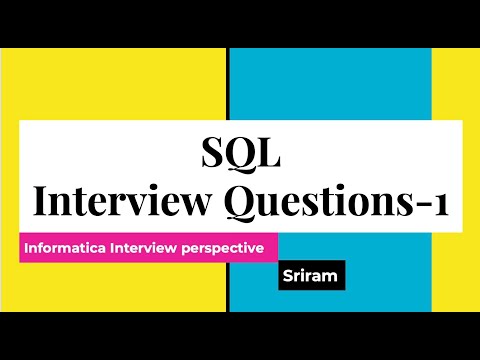 Informatica Interview Preparation - SQL interview questions-1