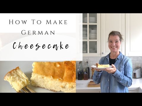 How to make German Cheesecake