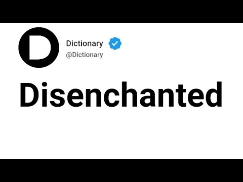 Disenchanted Meaning In English