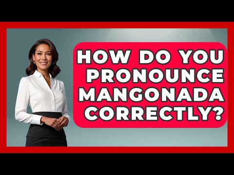How Do You Pronounce Mangonada Correctly? - Magical Mexico Moments