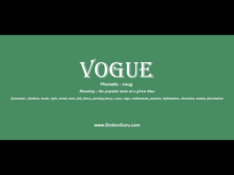 vogue: Pronounce vogue with Meaning, Phonetic, Synonyms and Sentence Examples