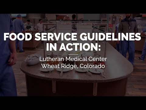 Food Service Guildelines in Action: Lutheran Medical Center, Wheat Ridge, Colorado