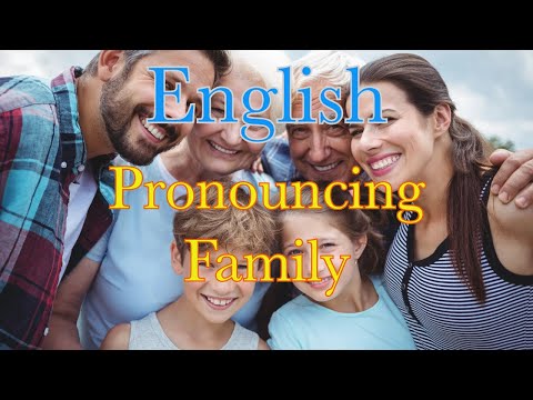 Why Is Family Different In English? (How to Pronounce Family In English)