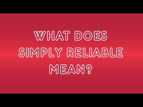 What Does Simply Reliable Mean?