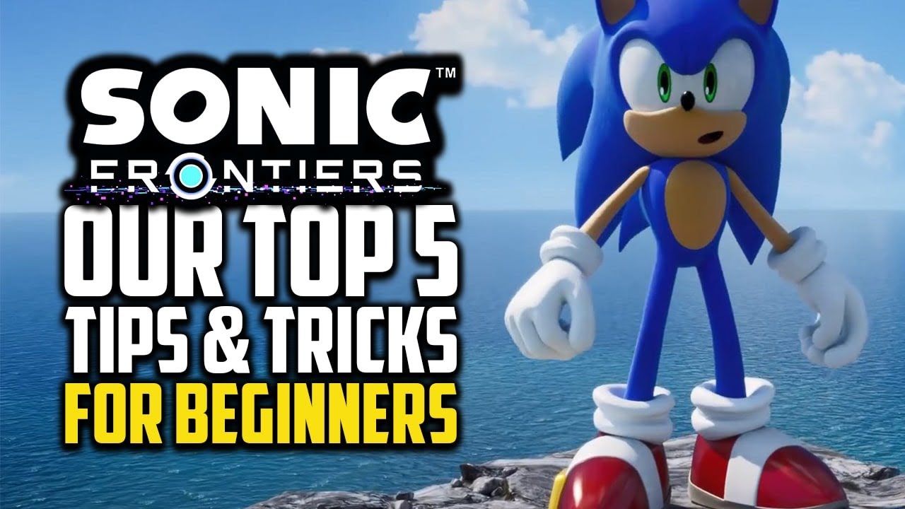 Top 5 Tips & Tricks For Beginners - Sonic Frontiers