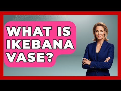 What Is Ikebana Vase? - Japan Past and Present