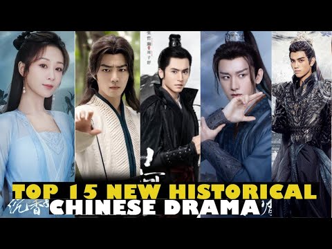 Top 15 Best New Historical Chinese Drama 2021