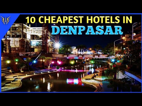 Denpasar hotels | 10 Cheapest hotels in Denpasar I Hotels near Ngurah Rai International Airport