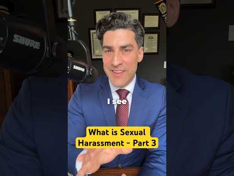 What is Sexual Harassment - Part 3