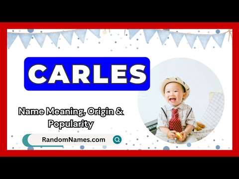 Carles - Baby Boy Name Meaning, Origin & Popularity - RandomNames.com