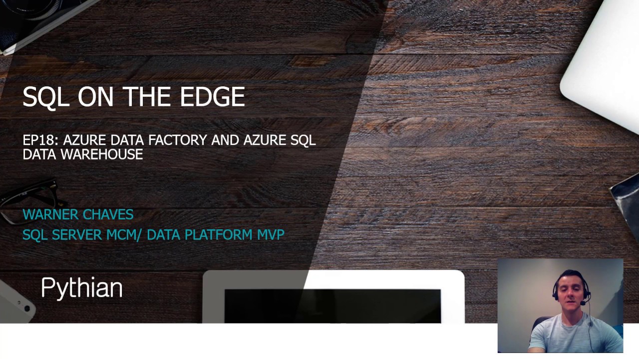 Loading data into Azure Data Warehouse with Data Factory – SQL On The Edge Episode 18