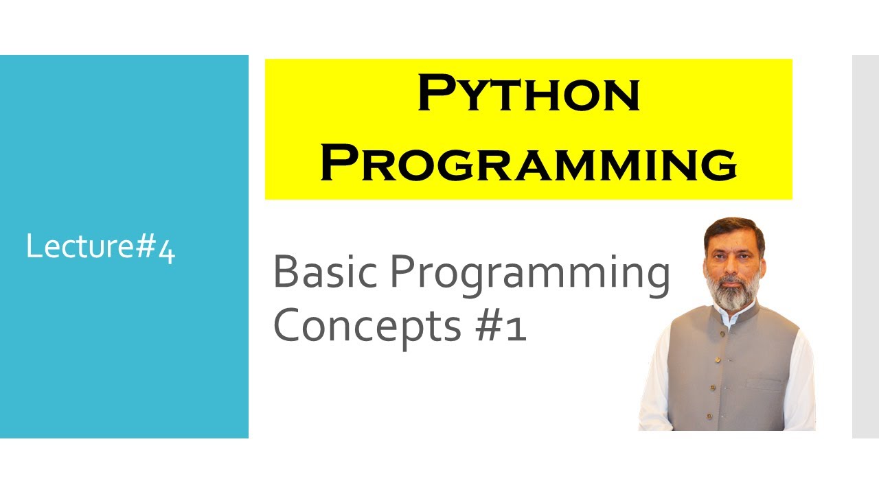 Lec #4: Basic Programming Concepts in Python [Urdu]