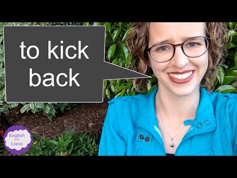 Phrasal Verb - to kick back & a kickback