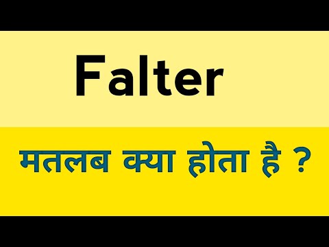 Falter meaning in hindi | Falter ka matlab kya hota hai ?