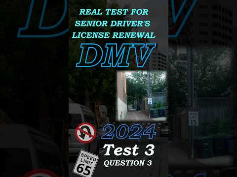 California DMV Senior Driver's License Renewal Test 2024